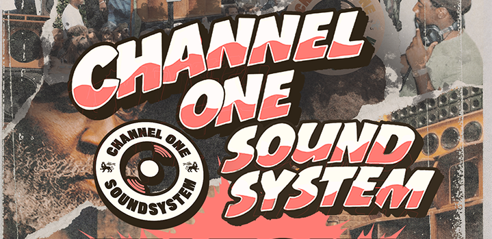 Channel One Sound System - Norwich Arts Centre